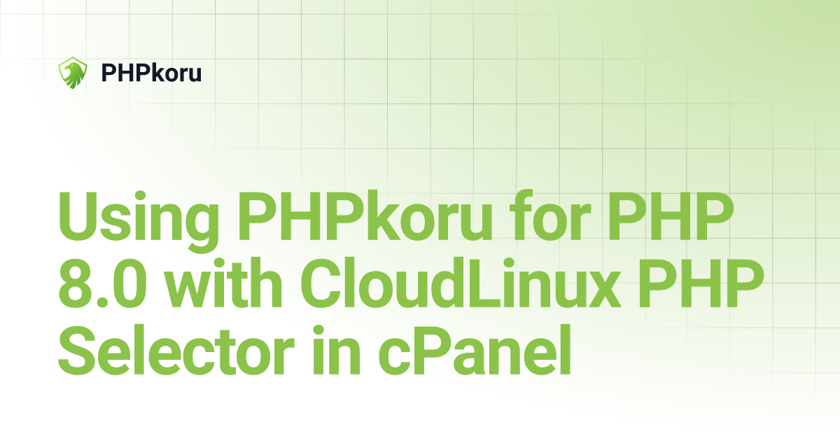 Using Phpkoru For Php 80 With Cloudlinux Php Selector In Cpanel Phpkoru
